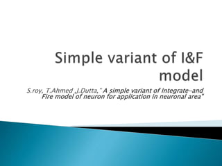 Integrate and Fire based neuron model | PPT