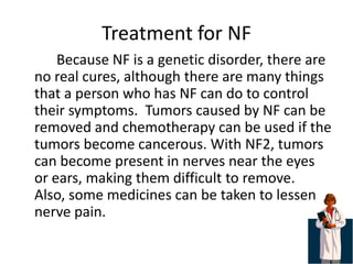 Neurofibromatosis | PPT