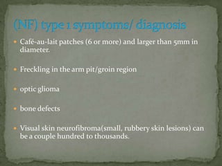 Neurofibromatosis | PPTX
