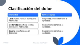 Neurofisiología del dolor y vías del dolor.pptx