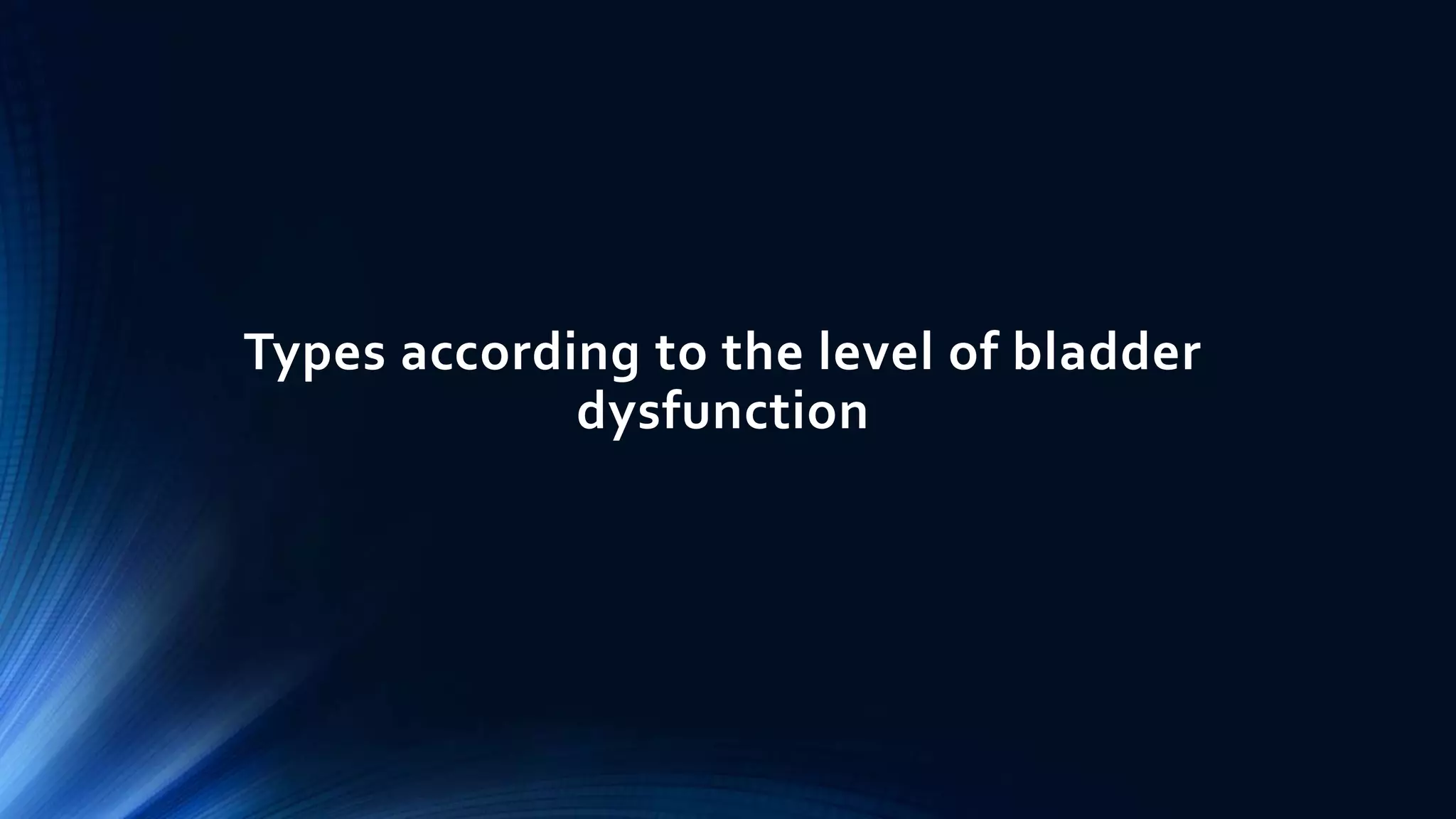 Neurogenic bladder | PPTX