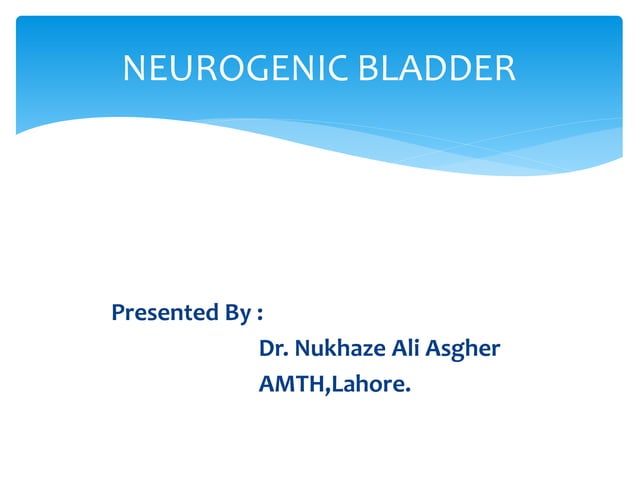 Neurogenic bladder | PPT