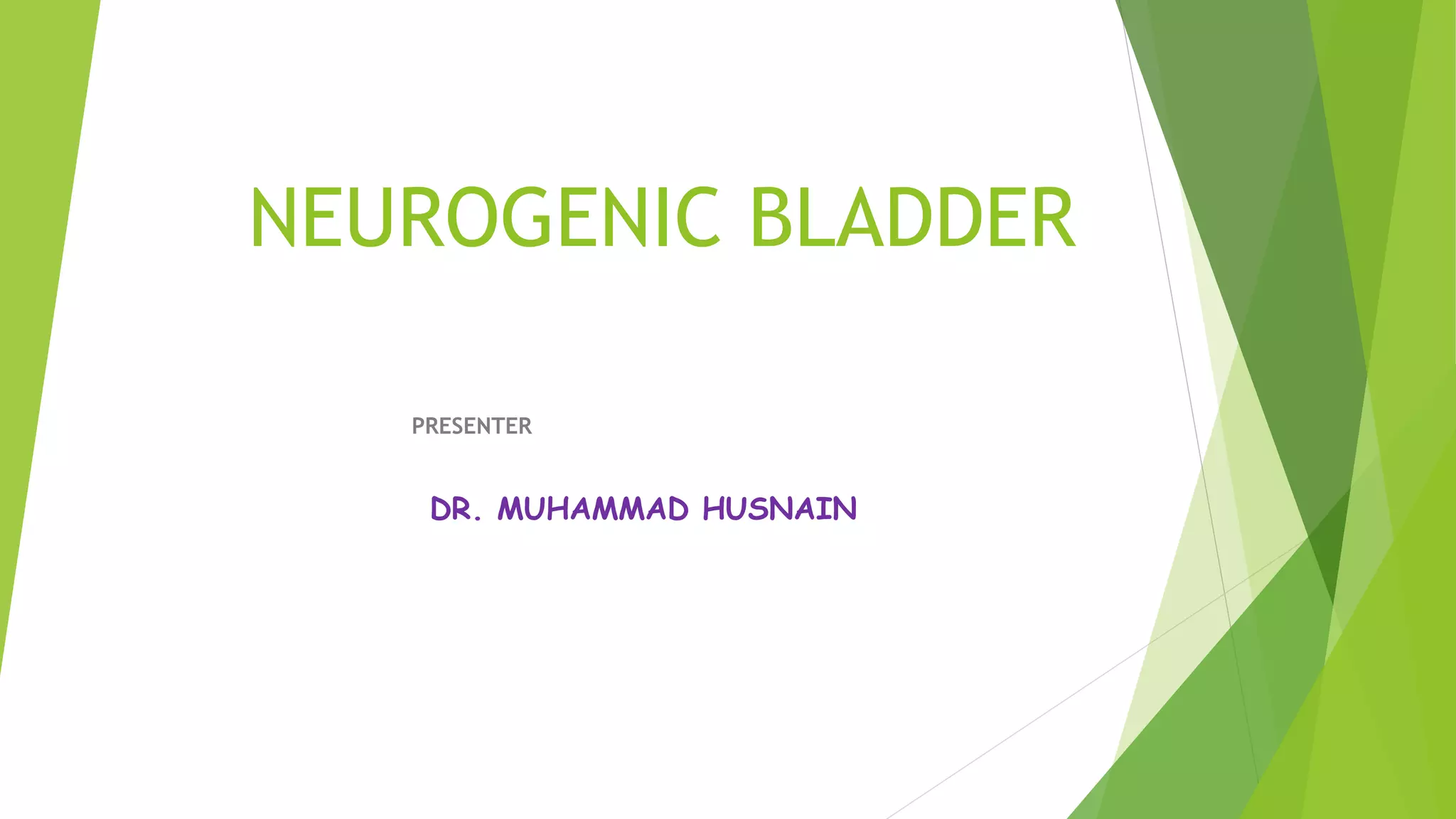 Neurogenic bladder | PPTX