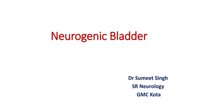 NEUROGENIC BLADDER.pptx