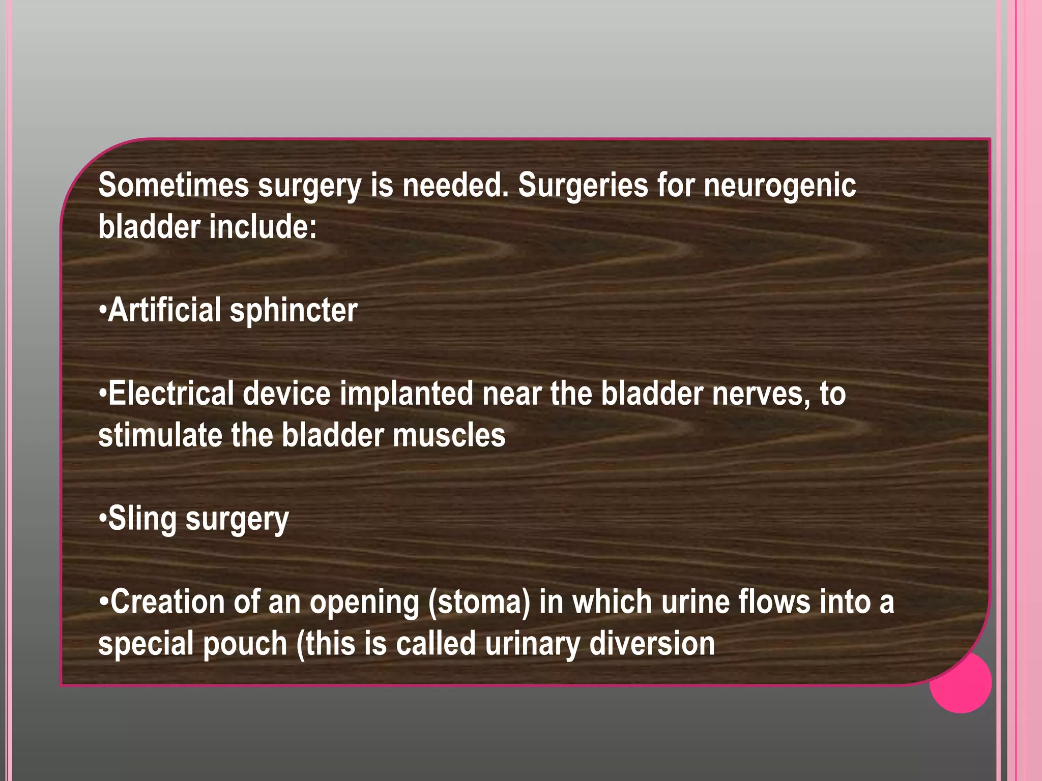 Neurogenic bladder | PPTX