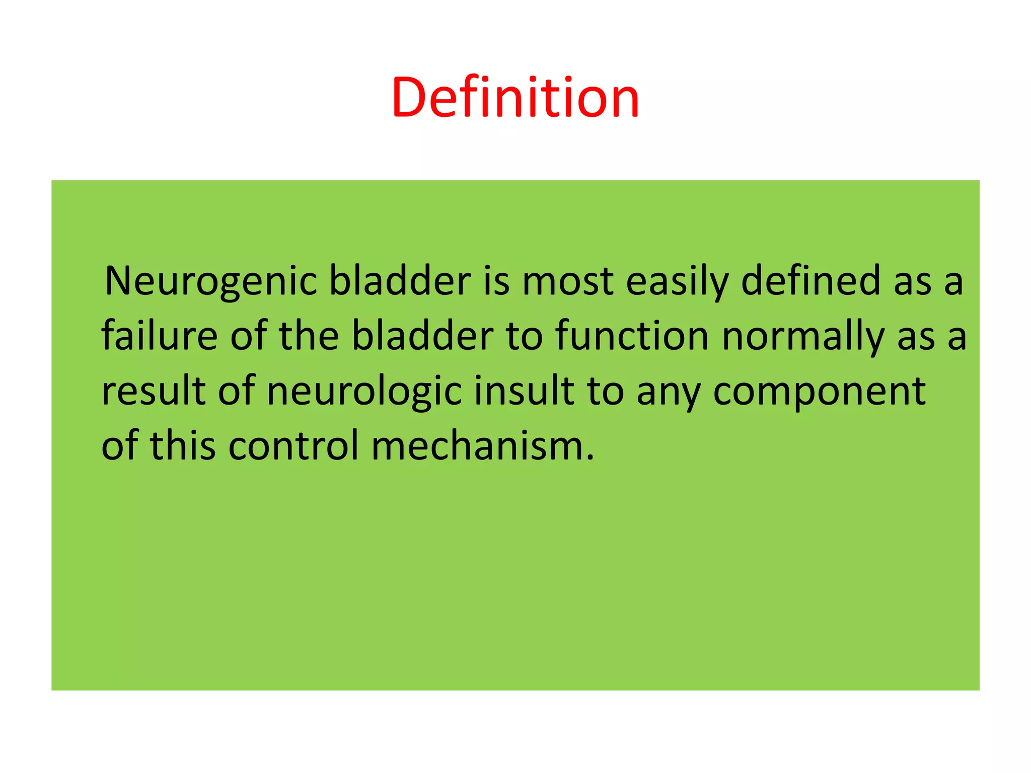 Neurogenic bladder Dr Pankaj rathi DM Neurology Trainee Shri Aurobindo ...
