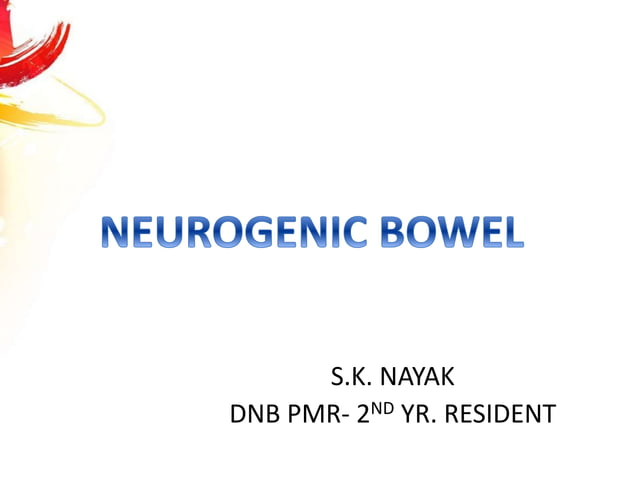 Neurogenic bowel in spinal cord injury | PPTX