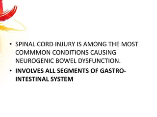 Neurogenic bowel in spinal cord injury | PPTX