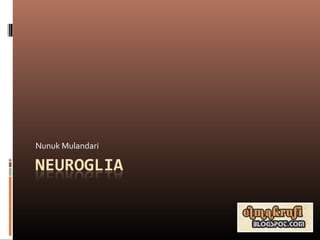 Neuroglia | PPT
