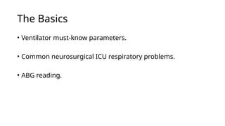 neuro icu basics for young neurosurgery residents.pptx