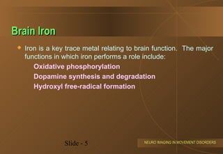 Neuro imaging in movement disorders | PPT