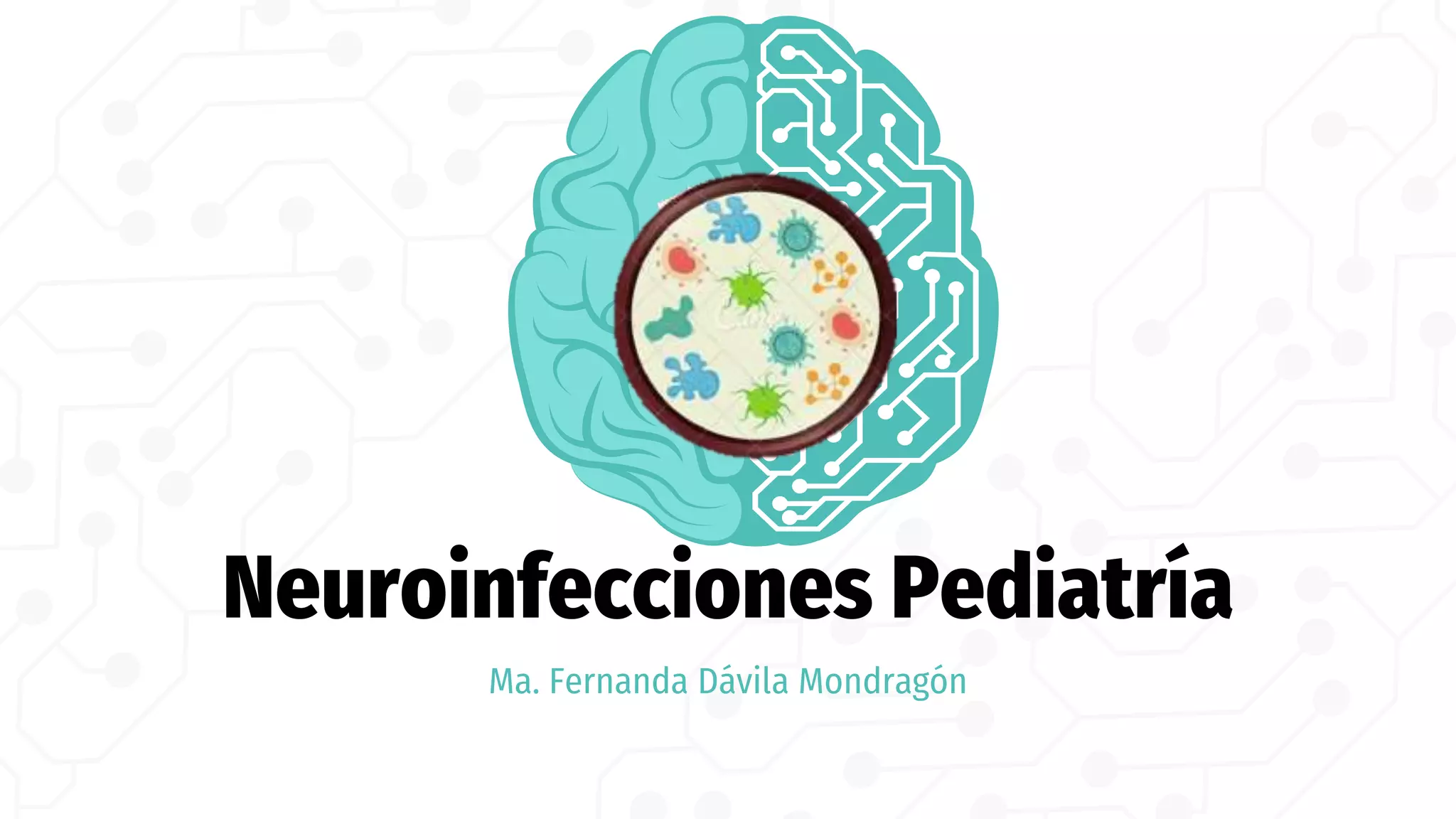 Neuroinfecciones MFDM.pptx