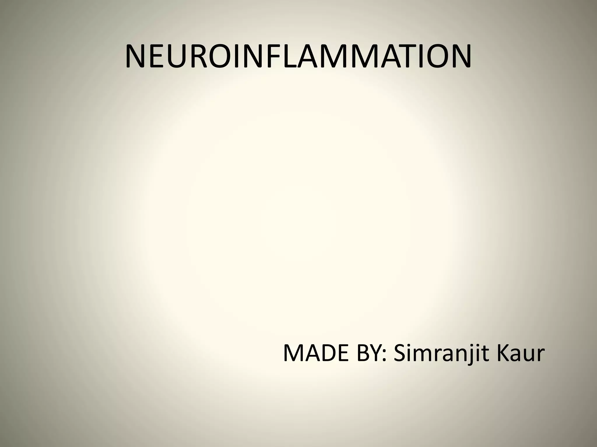 NEUROINFLAMMATION.pptx