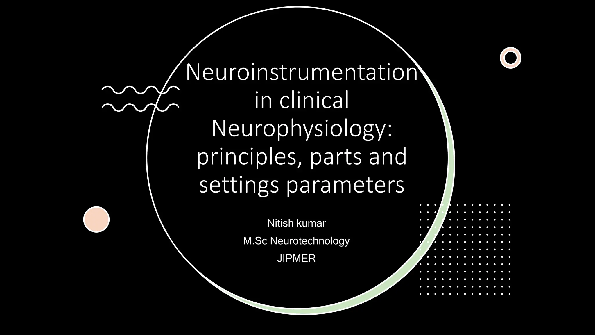 Neuroinstrumentation in clinical neurology (EEG&NCS).pptx