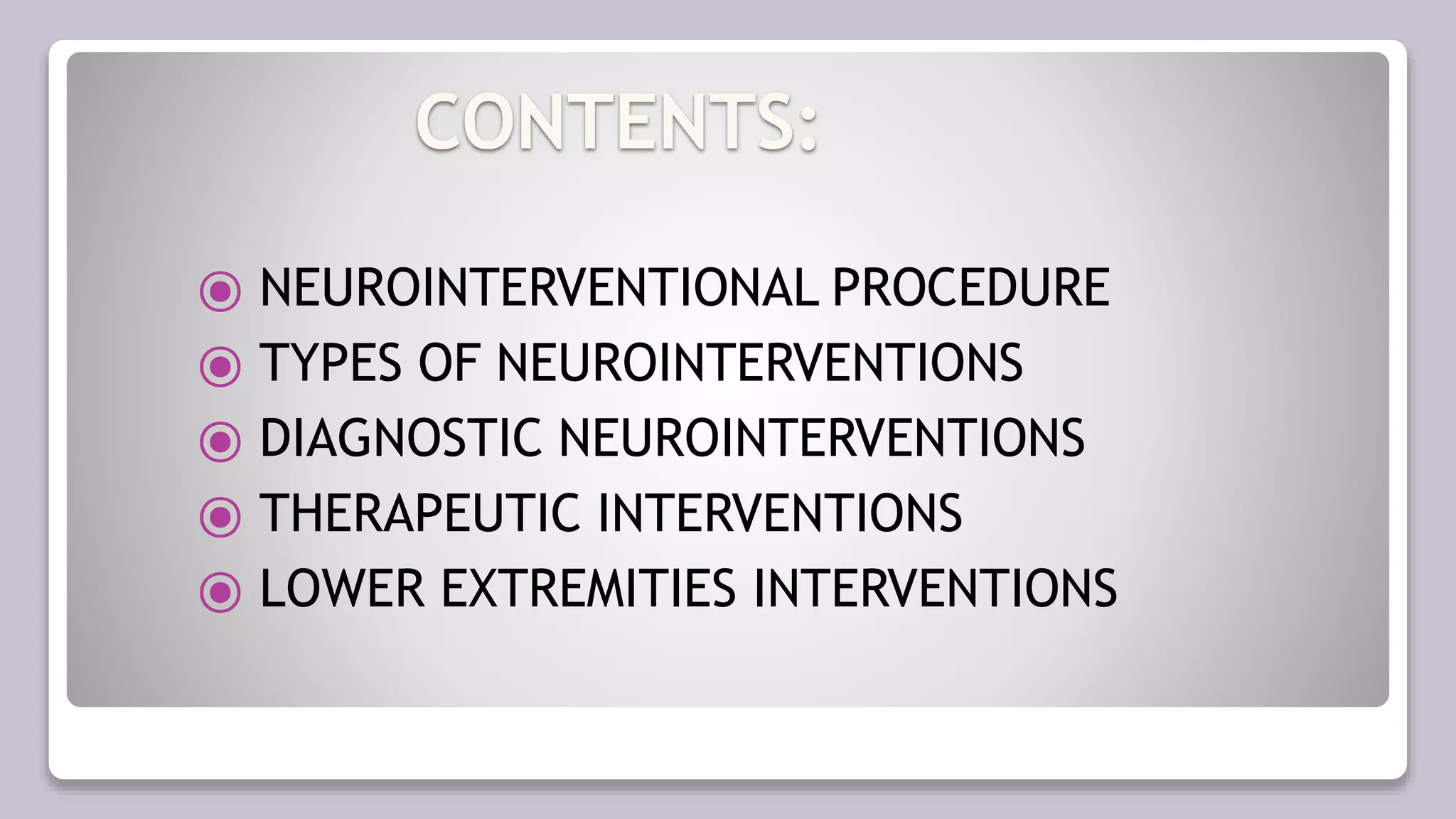 Neuro interventional procedures | PPTX