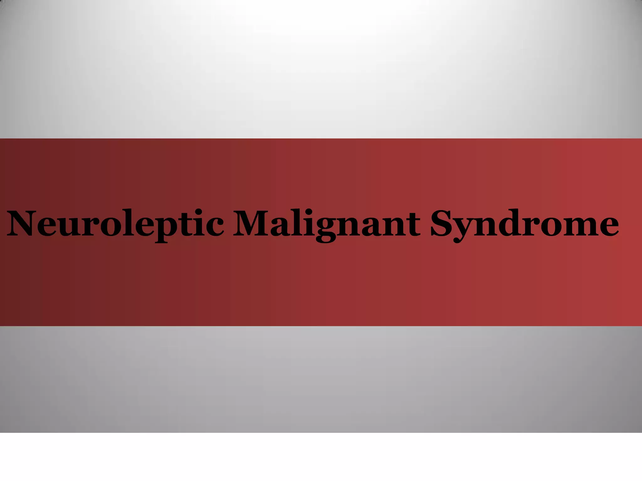 Neuroleptic malignant syndrome | PDF