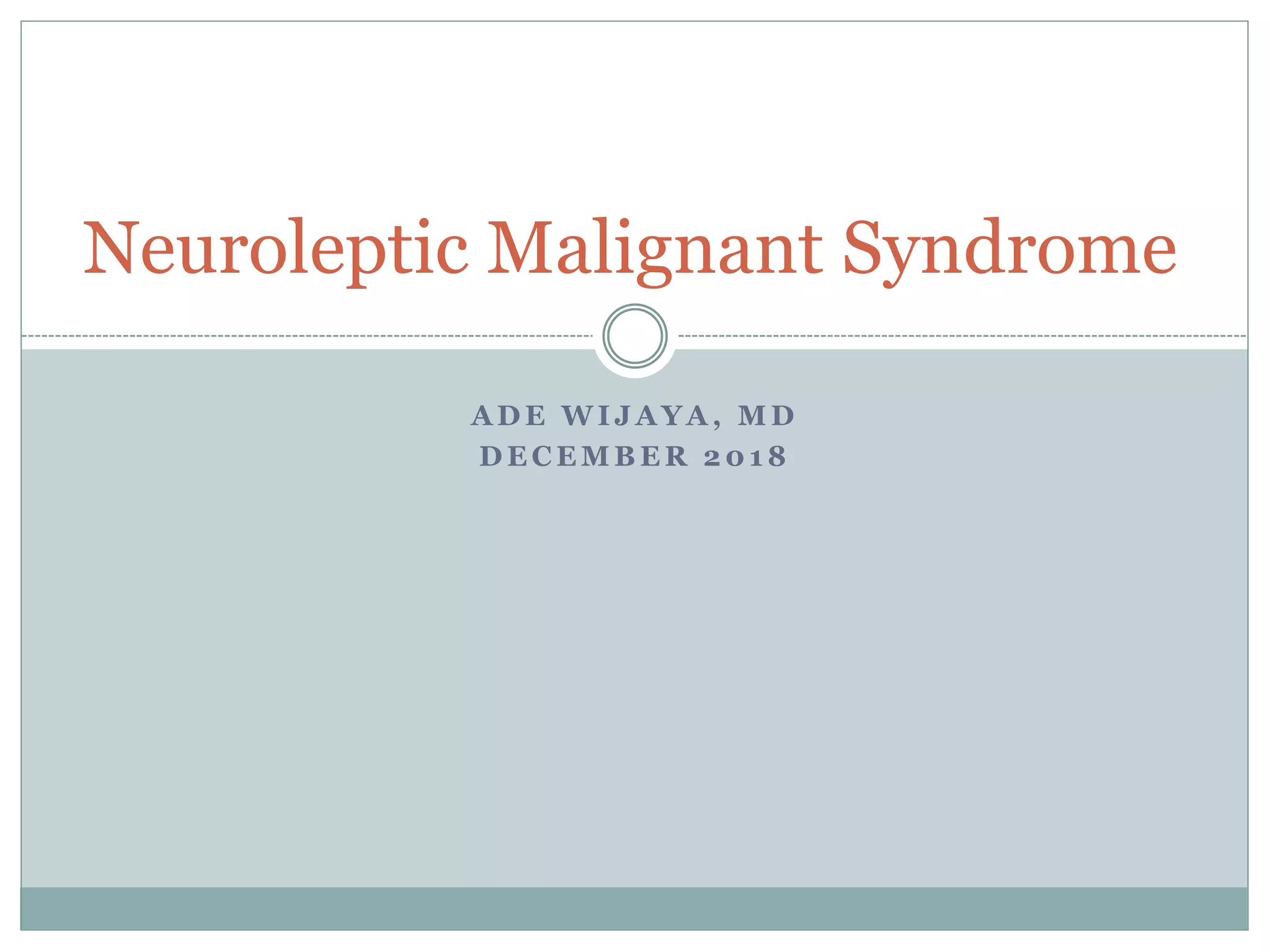 Neuroleptic Malignant Syndrome | PPTX