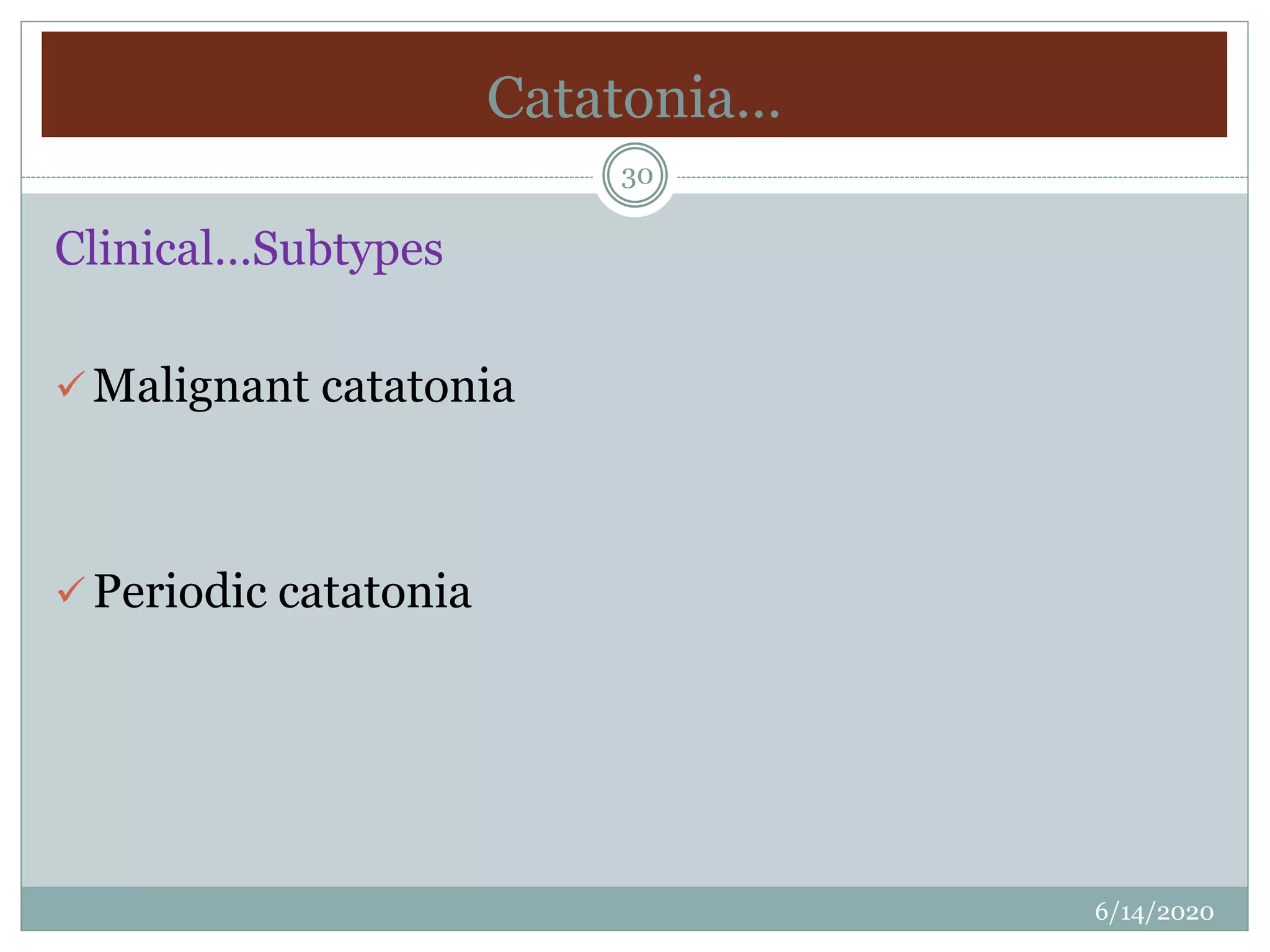 Neuroleptic malignant syndrome and catatonic disorders | PPTX