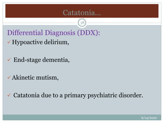 Neuroleptic malignant syndrome and catatonic disorders | PPTX