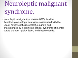 NEUROLEPTIC MALIGNANT SYNDROME copy.pptx