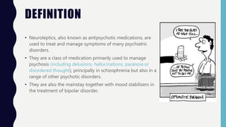 Neuroleptics= antipsychotics | PPT