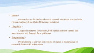 Neuro linguistic programming(nlp) | PPTX