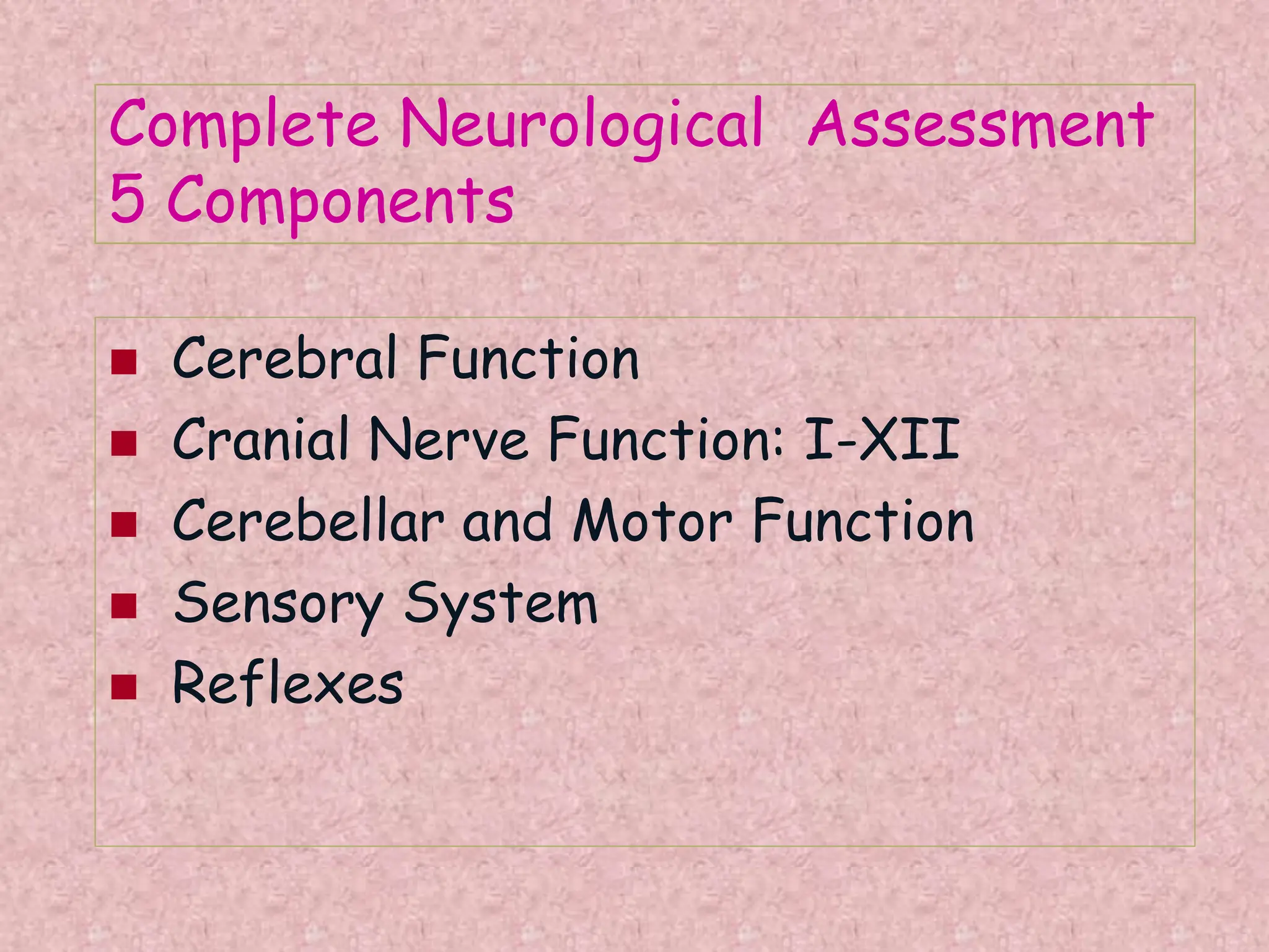 Neurological Assessment for nursing students ppt | PPT