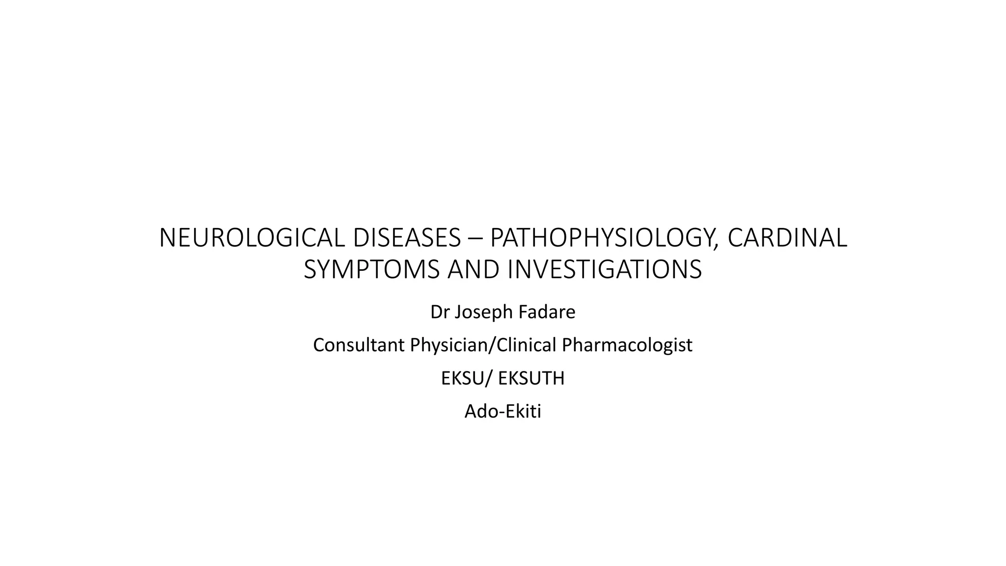 NEUROLOGICAL DISEASES – PATHOPHYSIOLOGY, CARDINAL SYMPTOMS Med I.pptx