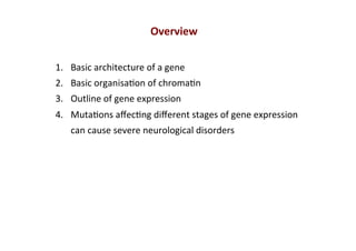 Neurological disorders arising from gene expression defects | PPT