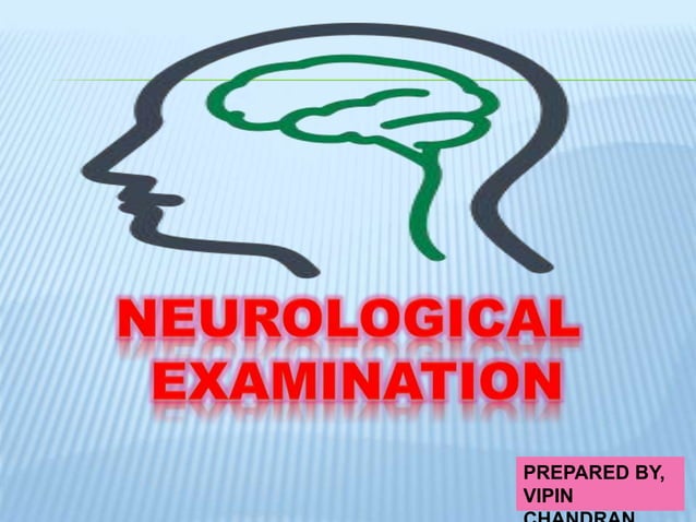 Neurological examination 1 | PPTX