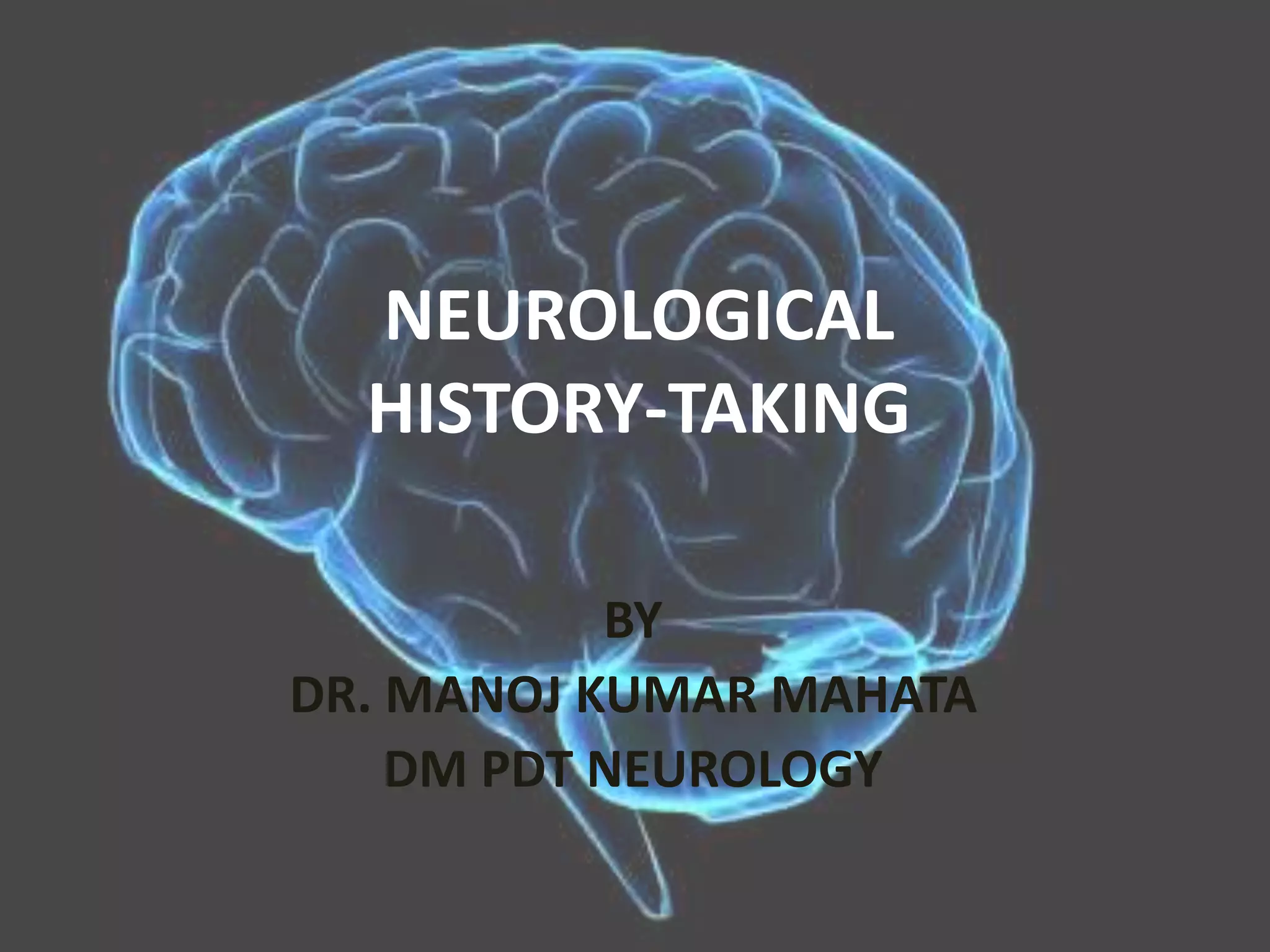 Neurological history taking | PPT