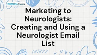 Creating and Neurologist Email List .pdf