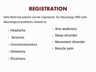 Neurology opd workflow | PPTX