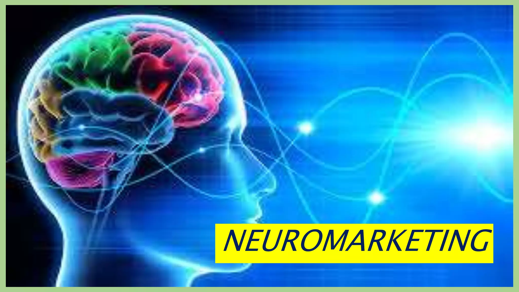 Neuromarketing - A Door to a Human's Brain ppt | PPTX