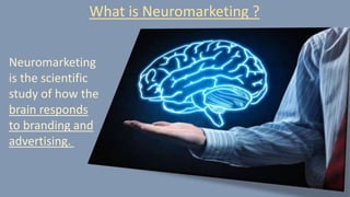 Neuromarketing - A Door to a Human's Brain ppt | PPTX