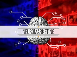 Neuromarketing presentation | PPTX