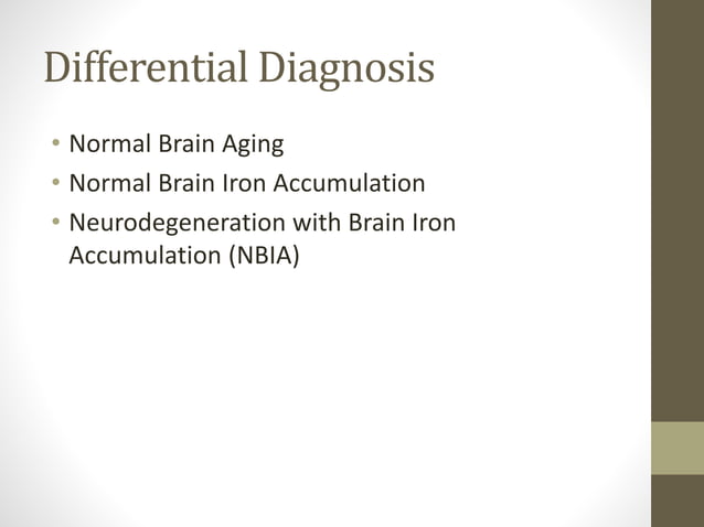Neurodegeneretaion with Brain Iron Accumulation (NBIA) and Normal Brain ...