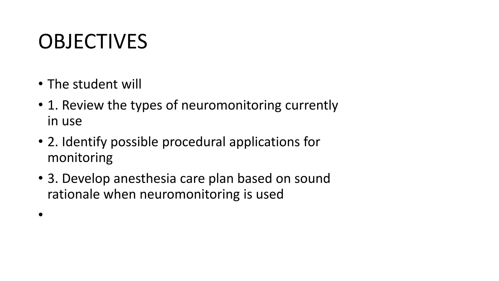 NEUROMONITORING AND ANESTHESIA CONSIDERATIONS.pptx