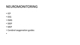 NEUROMONITORING AND ANESTHESIA CONSIDERATIONS.pptx