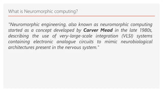 Neuromorphic computing | PPTX