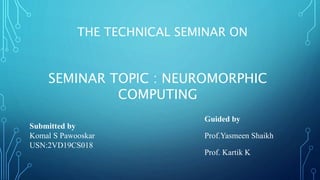 NEUROMORPHIC COMPUTING.pptx