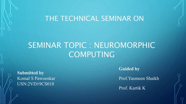 NEUROMORPHIC COMPUTING.pptx | Artificial Intelligence | Technology & Computing