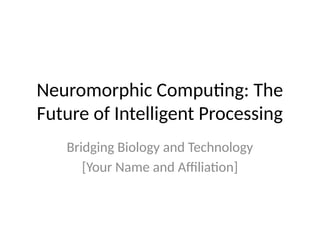Neuromorphic_Computing_Presentation.pptx