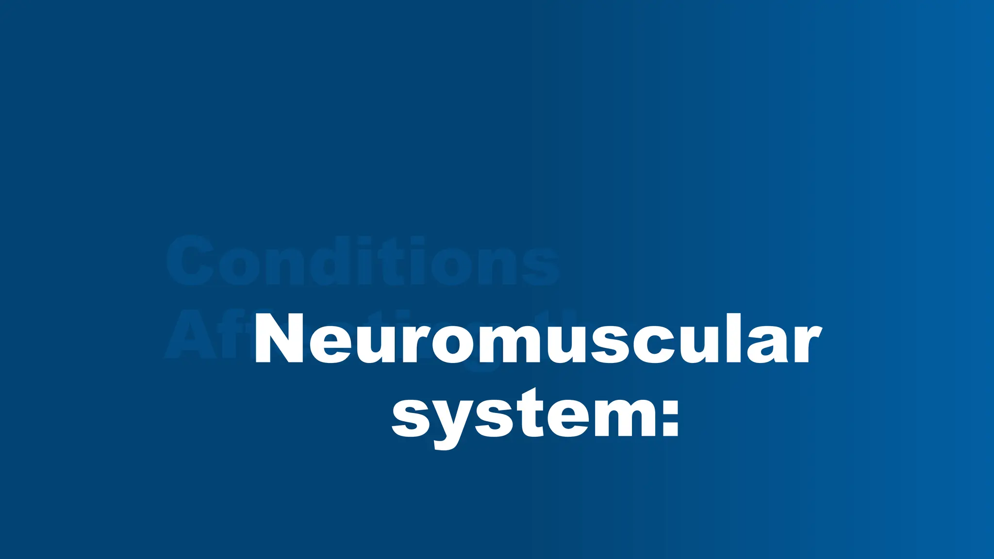 neuromuscular system powerpoint Presentation | PPTX