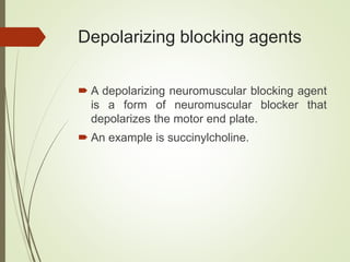 Neuromuscular blocker | PPTX