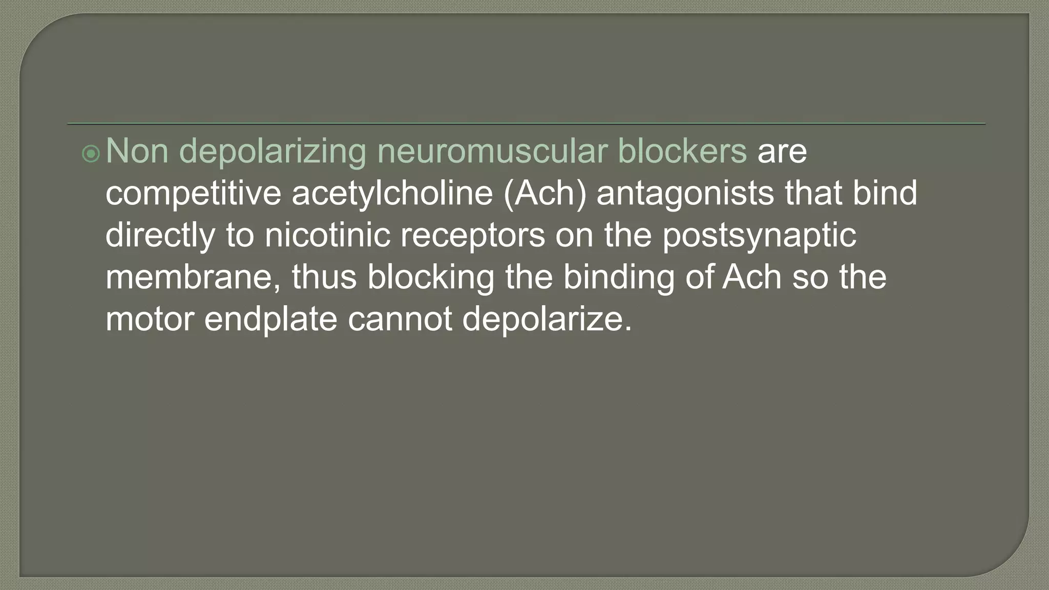 Neuromuscular blocking agents | PPTX