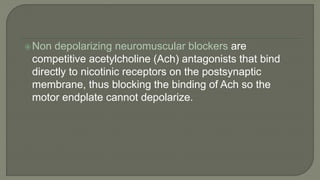 Neuromuscular blocking agents | PPT