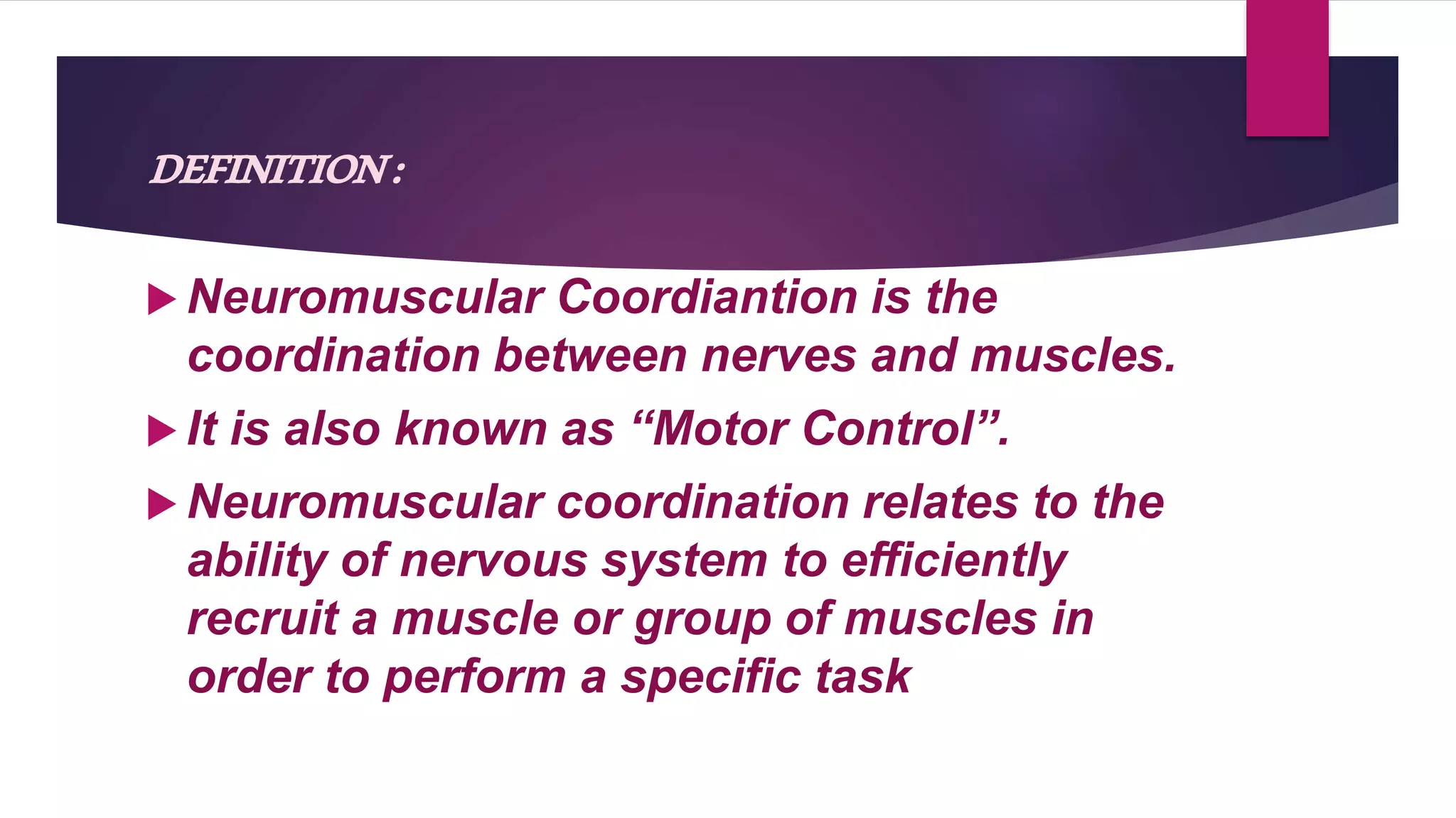 Neuromuscular coordinatioN , | PPTX