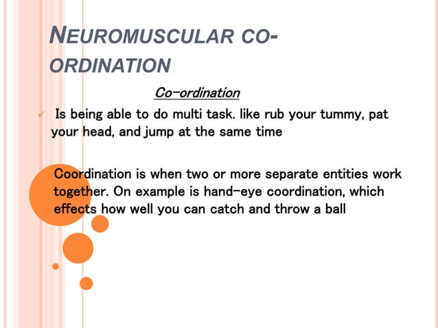 Neuromuscular Co-ordination | PPTX