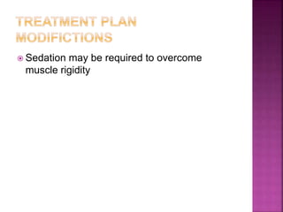 Neuromuscular disorders for dental management | PPTX